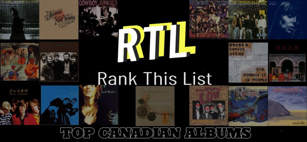 Top Canadian Albums – Rank This List